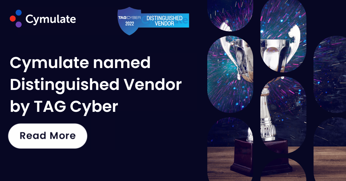Cymulate Named 2022 Distinguished Vendor by TAG Cyber - Cymulate