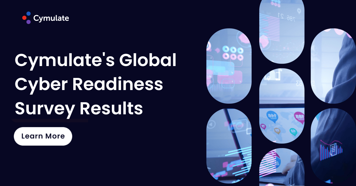 2022 Global Readiness Survey Report - Cymulate